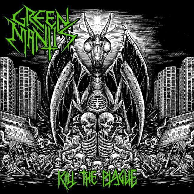 Review: Green Mantis - Kill the Plague
