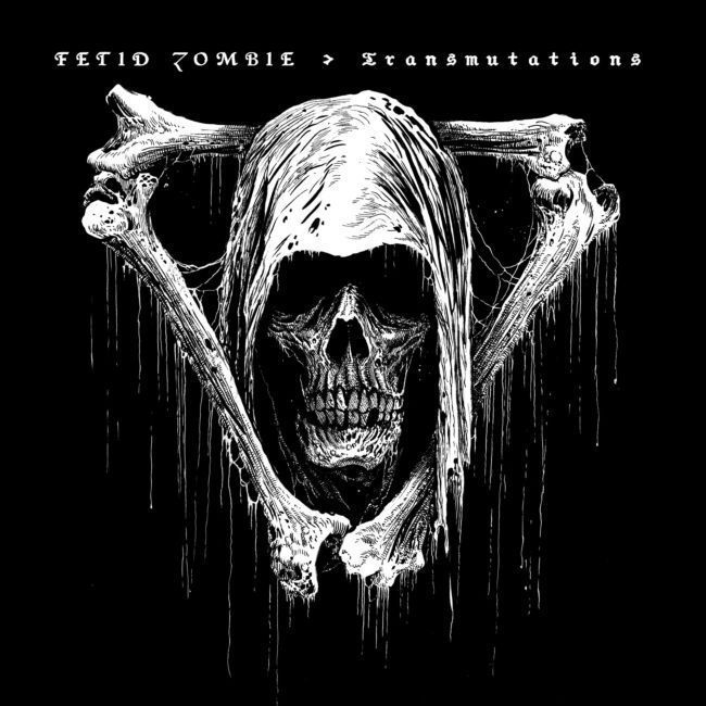 Review: Fetid Zombie - Transmutations