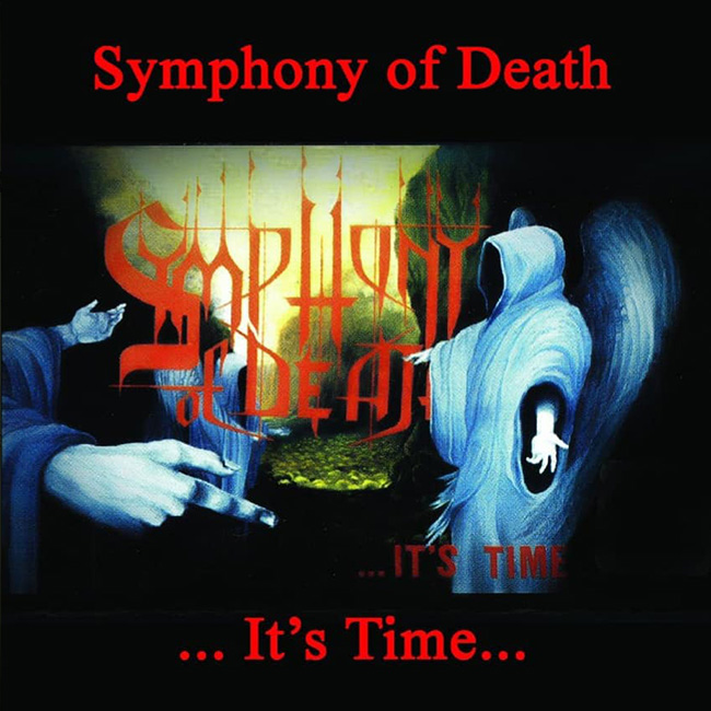 Review: Symphony Of Death - … It’s Time…